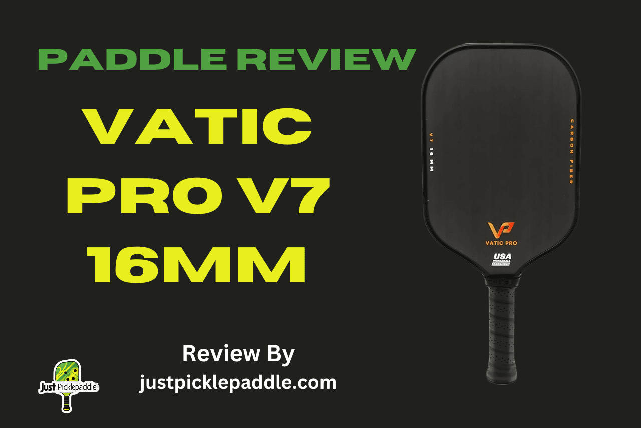 Vatic Pro V7 16mm Paddle Review - Pickleball Paddle